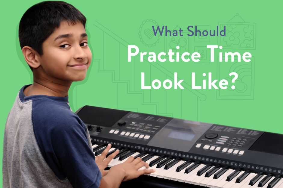 What Should Practice Time Look Like? - Hoffman Academy Blog