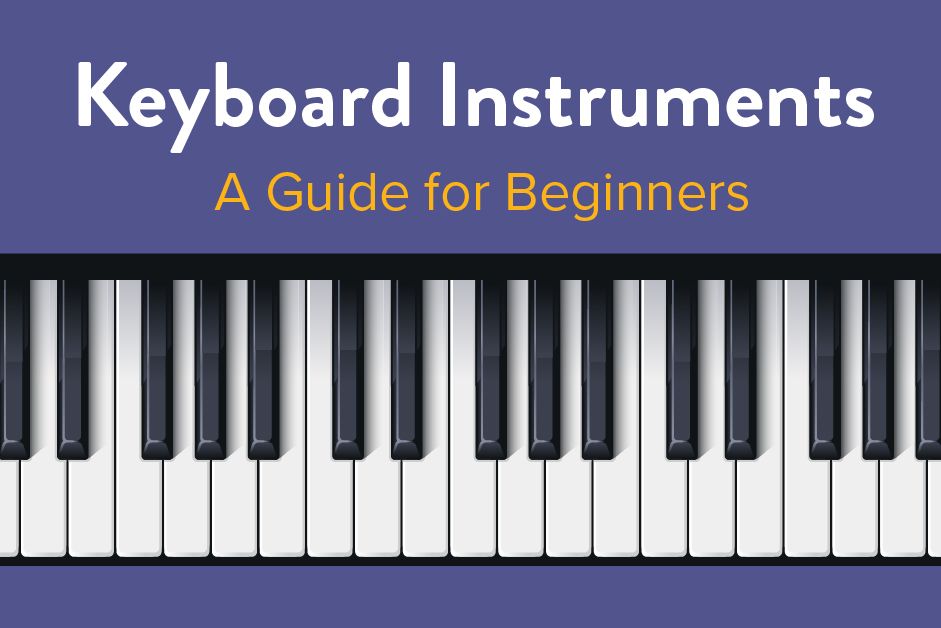 Keyboard Instruments | Types and How to Learn Them - Hoffman Academy
