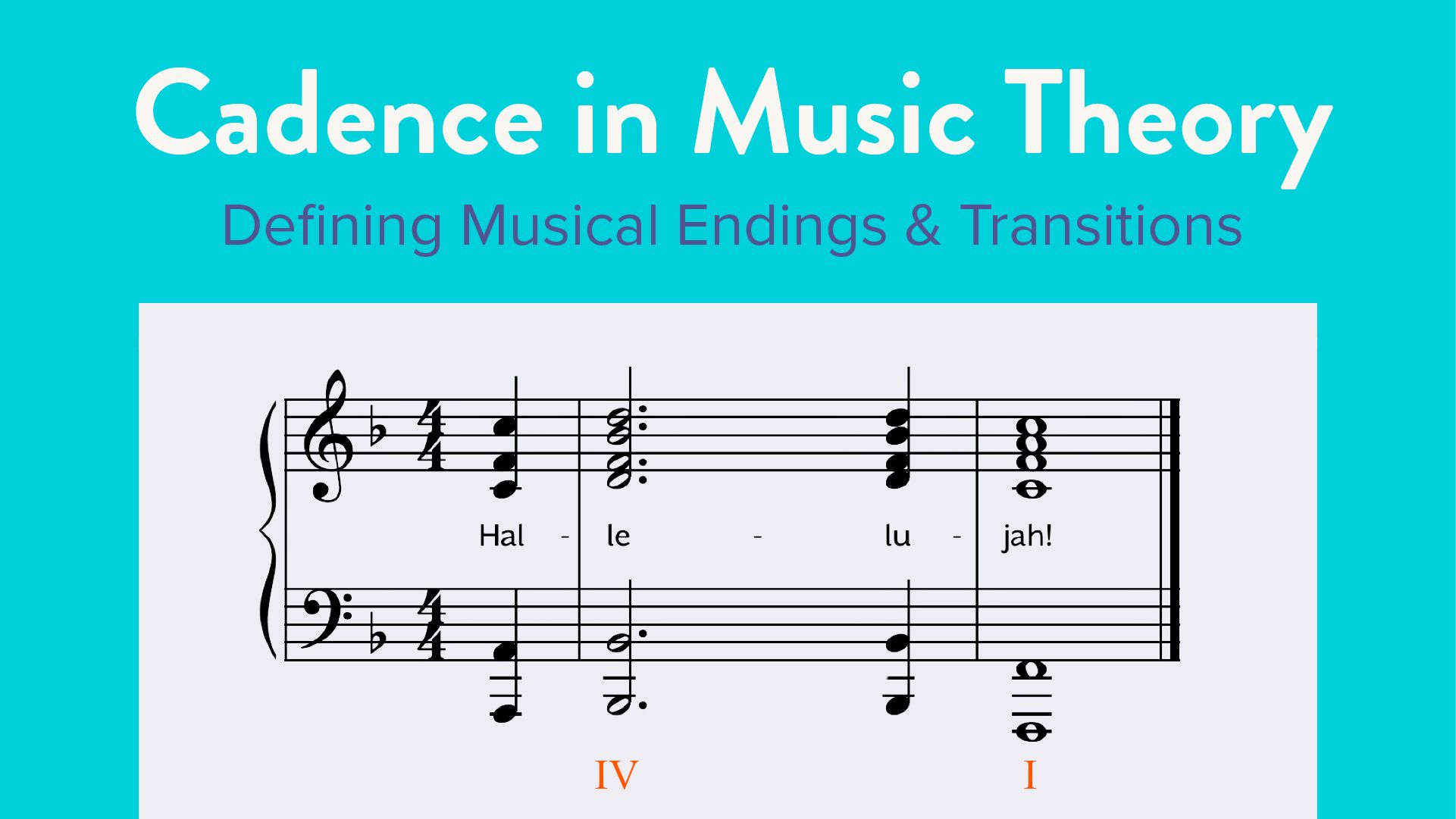 Cadence in Music Theory: Defining Endings & Transitions