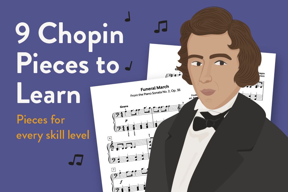 9 Chopin Pieces to Learn | Famous, Popular, Easy - Advanced